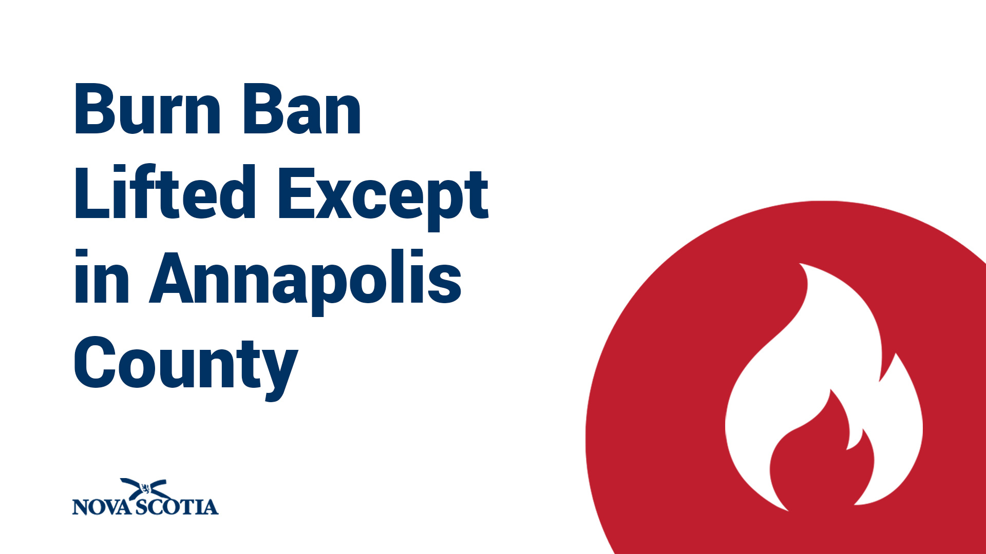 Provincewide Burn Ban Lifted Except in Annapolis County | Government of ...