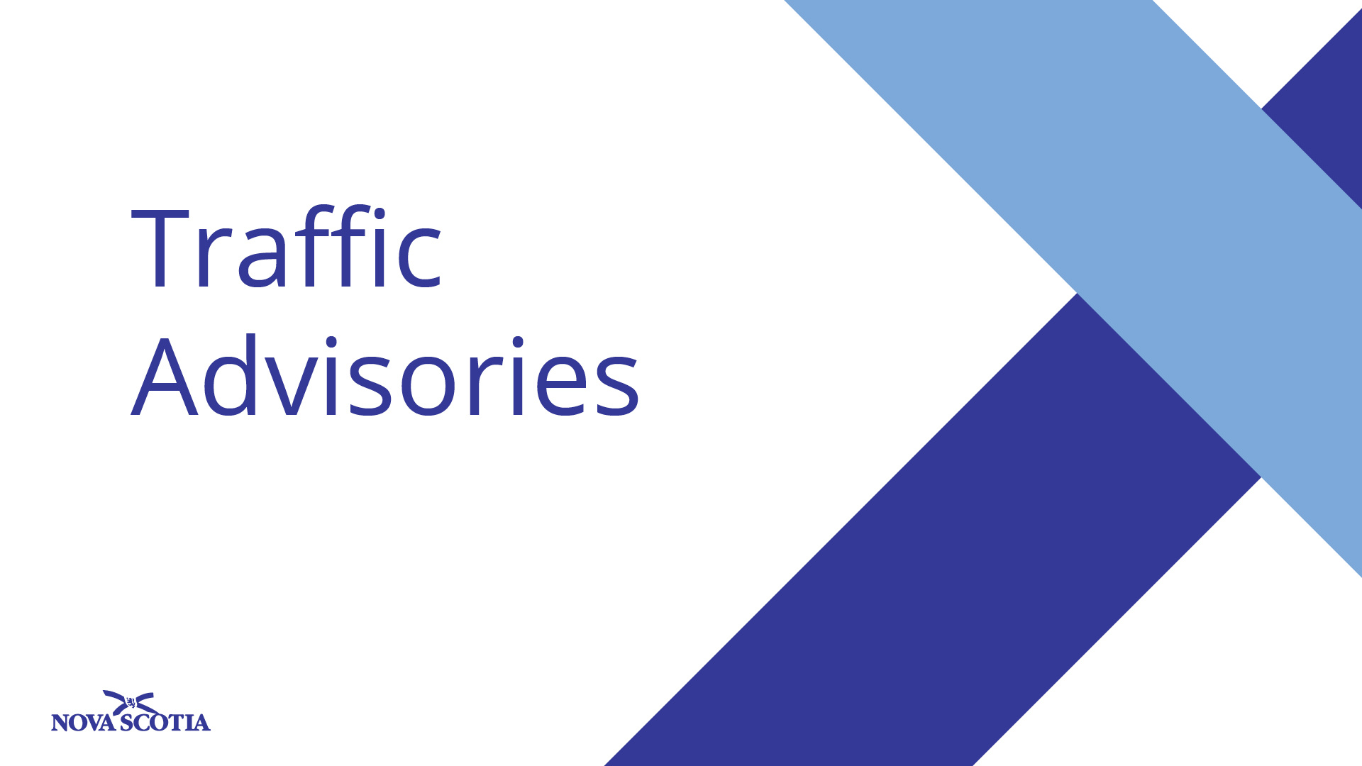 Traffic Advisories – Colchester County, Halifax Regional Municipality ...